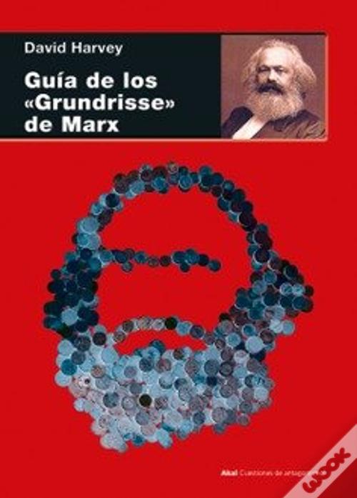 Guia De Los "Grundisse" De Marx de David Harvey - Livro - WOOK