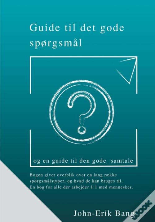 Guide Til Det Gode Sporgsmal de John-Erik Bang - Livro - WOOK