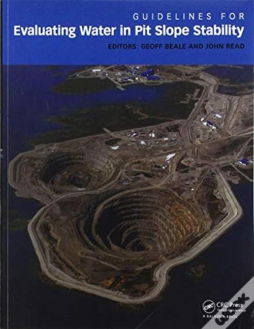 Guidelines For Evaluating Water In Pit Slope Stability - Livro - WOOK