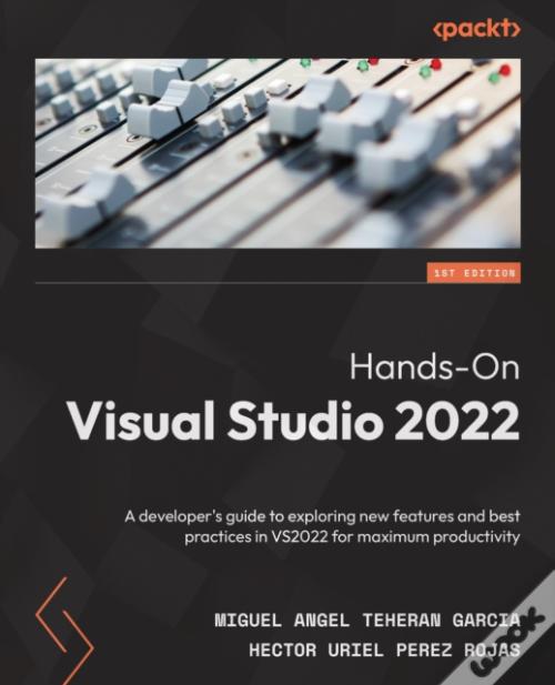 Hands-On Visual Studio 2022 de Hector Uriel Perez Rojas e Miguel Angel ...