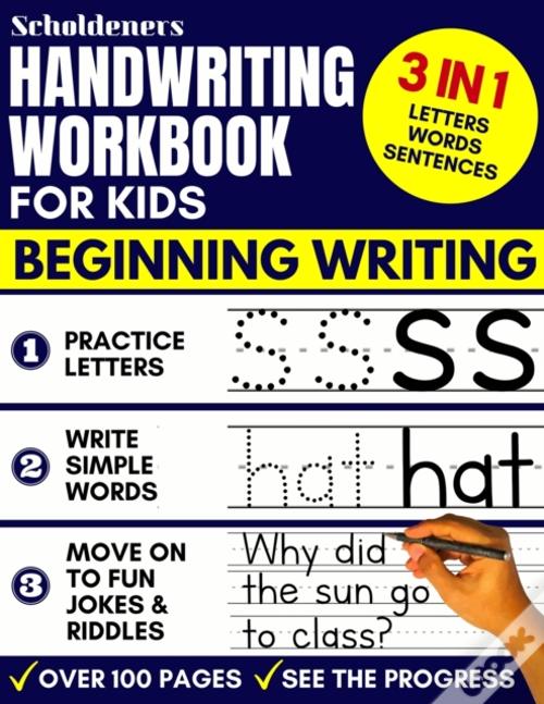 Handwriting Workbook For Kids: 3-In-1 Writing Practice Book To Master ...