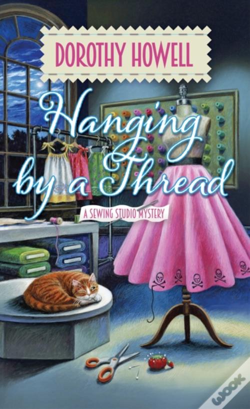 Hanging By A Thread de Dorothy Howell - Livro - WOOK
