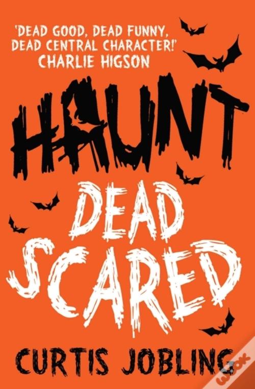 Haunt: Dead Scared de Curtis Jobling - eBook - WOOK