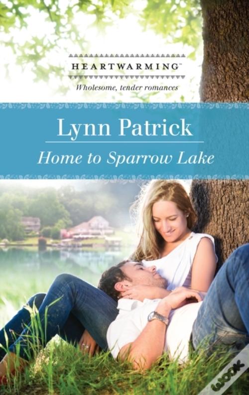 Home To Sparrow Lake de Lynn Patrick - eBook - WOOK