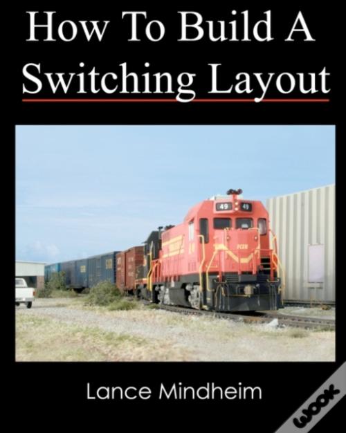 How To Build A Switching Layout de Lance Mindheim - Livro - WOOK