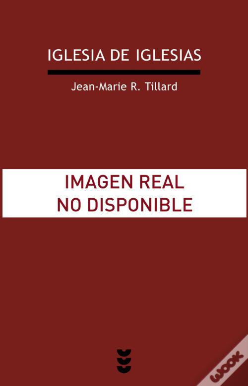 Iglesia De Iglesias de Jean-Marie R. Tillard - Livro - WOOK