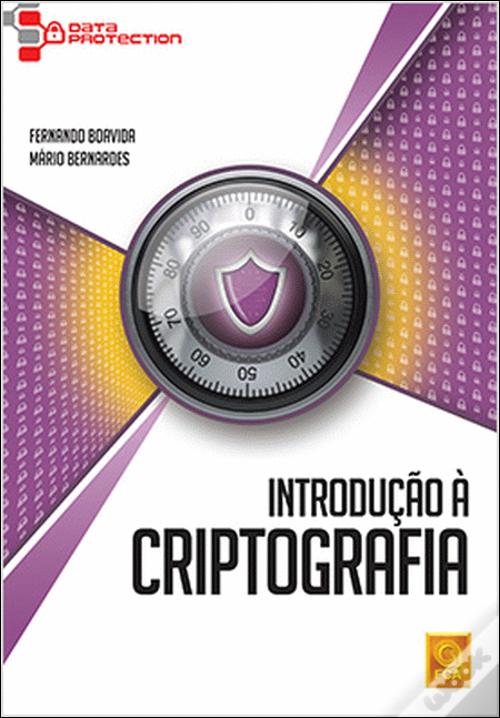 Introdução à Criptografia de Fernando Boavida e Mário Bernardes - Livro ...