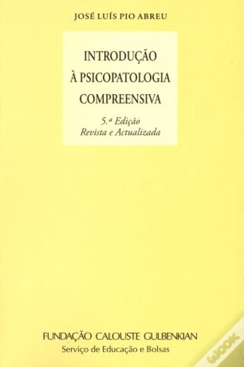 Introdução à Psicopatologia Compreensiva de J. L. Pio Abreu - Livro - WOOK