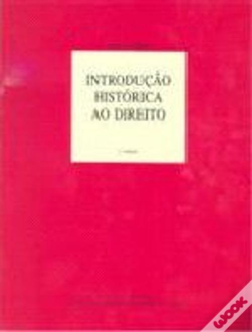 Introdução Histórica ao Direito de John Gilissen - Livro - WOOK