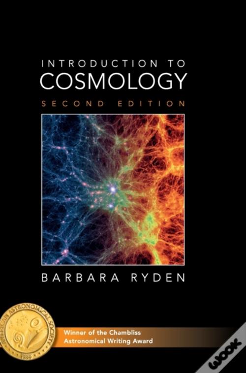 Introduction To Cosmology by Barbara (Ohio State University) Ryden ...