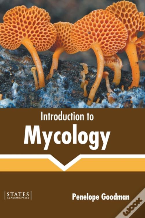 Introduction To Mycology de Penelope Goodman - Livro - WOOK