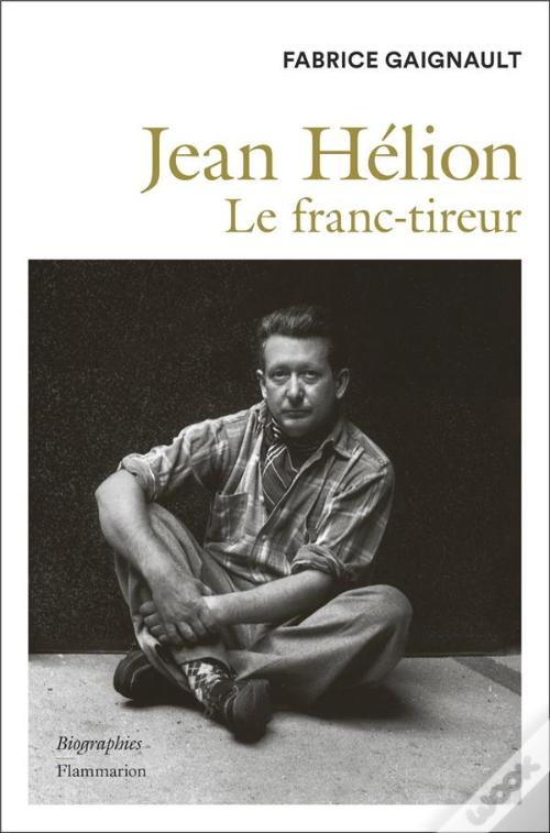 Jean Hélion : Le Réfractaire de Fabrice Gaignault - Livro - WOOK