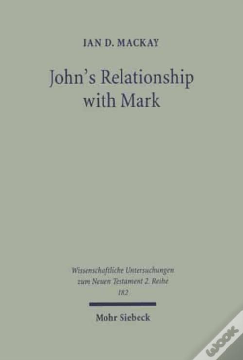 John'S Relationship With Mark de Ian D. Mackay - Livro - WOOK