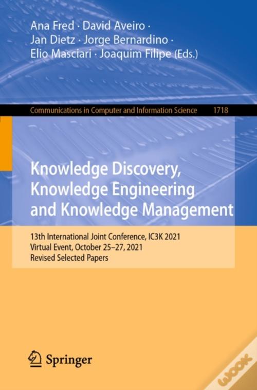 Knowledge Discovery, Knowledge Engineering And Knowledge Management ...