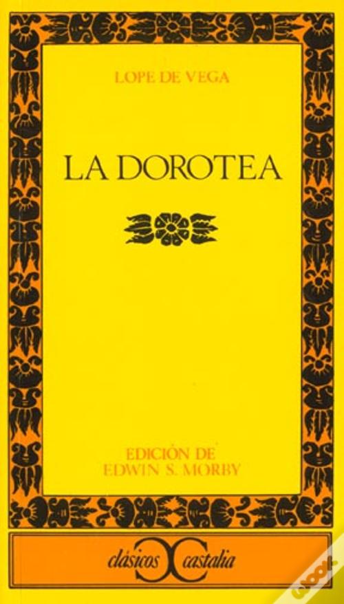La Dorotea . de Lope De Vega - Livro - WOOK