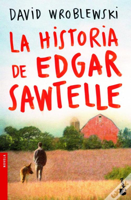 La Historia De Edgar Sawtelle de David Wroblewski - Livro - WOOK