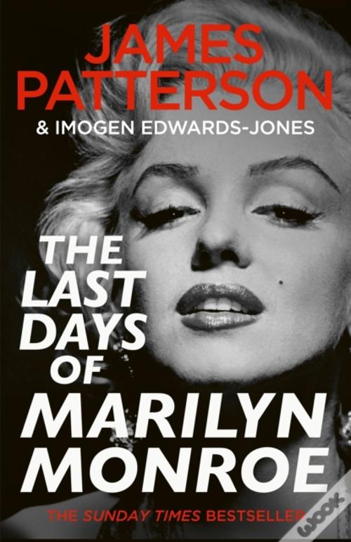 Last Days Of Marilyn Monroe de Imogen Edwards-Jones e James Patterson ...