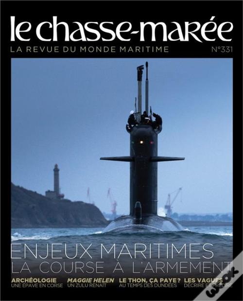 Le Chasse-Maree N 331. La Revue Du Monde Maritime - Livro - WOOK