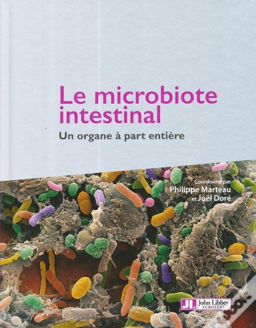 Le Microbiote Intestinal : Un Organe A Part Entiere de Joel Dore ...