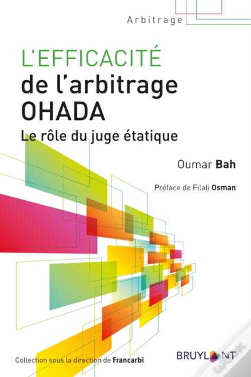 L'Efficacité De L'Arbitrage Ohada de Oumar Bah - eBook - WOOK