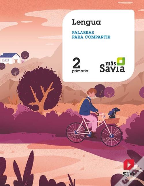 Lengua. Palabras Para Compartir. 2 Primaria. Más Savia de Assumpta ...