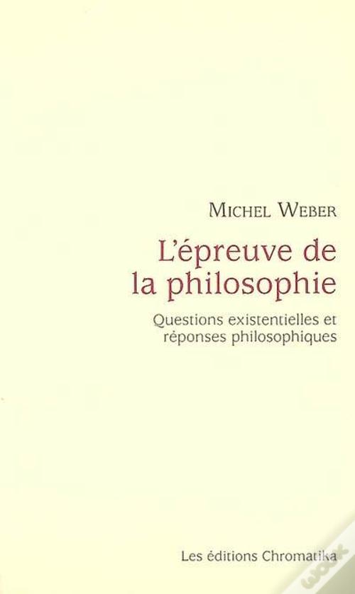 L'Epreuve De La Philosophie de Michel Weber - Livro - WOOK