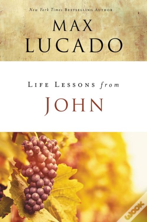 Life Lessons From John de Max Lucado - eBook - WOOK