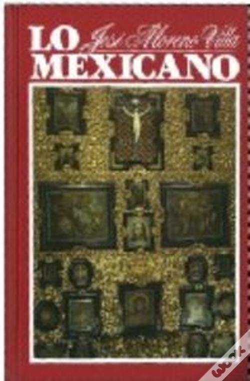 Lo Mexicano En Las Artes Plasticas de Jose Moreno Villa - Livro - WOOK