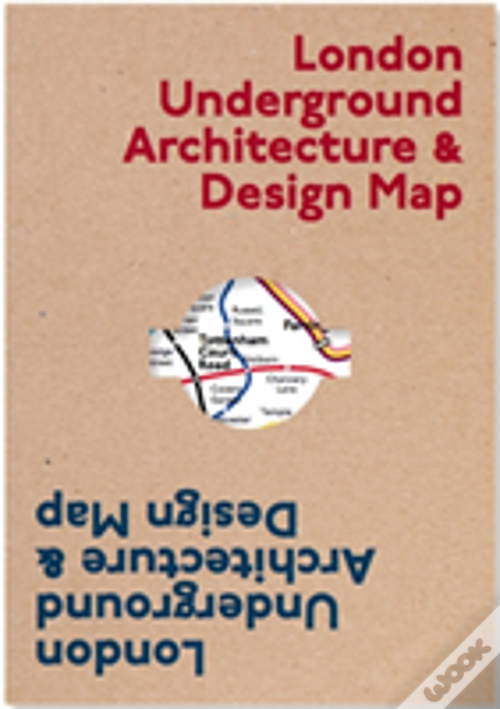 London Underground Architecture & Design Map de Mark Ovenden - Livro - WOOK