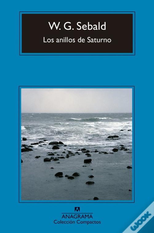 Los Anillos De Saturno de W. G. Sebald - Livro - WOOK