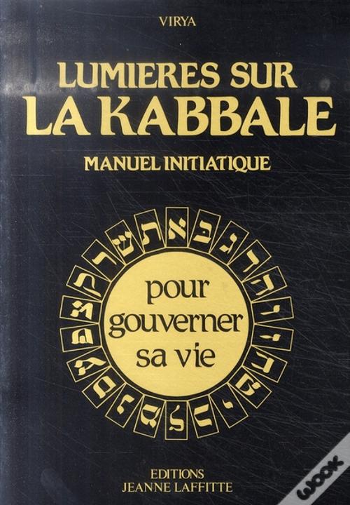 Lumières Sur La Kabbale ; Manuel Initiatique de Virya - Livro - WOOK