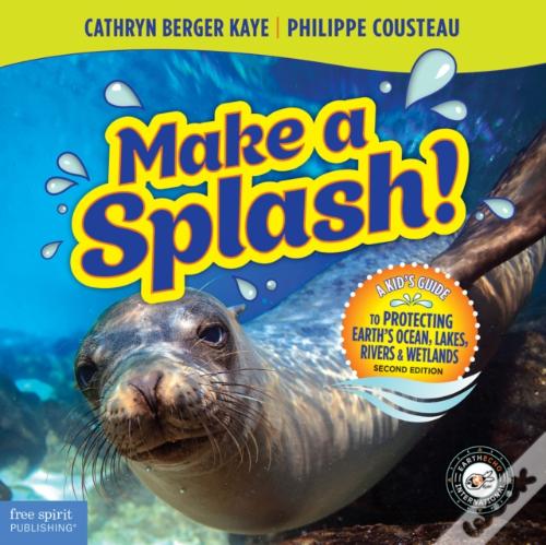 Make A Splash! de Cathryn Berger Kaye e Philippe Cousteau - Livro - WOOK