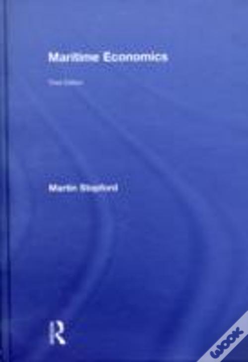 Maritime Economics 3e de Martin Stopford - Livro - WOOK
