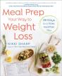 Meal Prep Your Way To Weight Loss de Nikki Sharp - eBook - WOOK