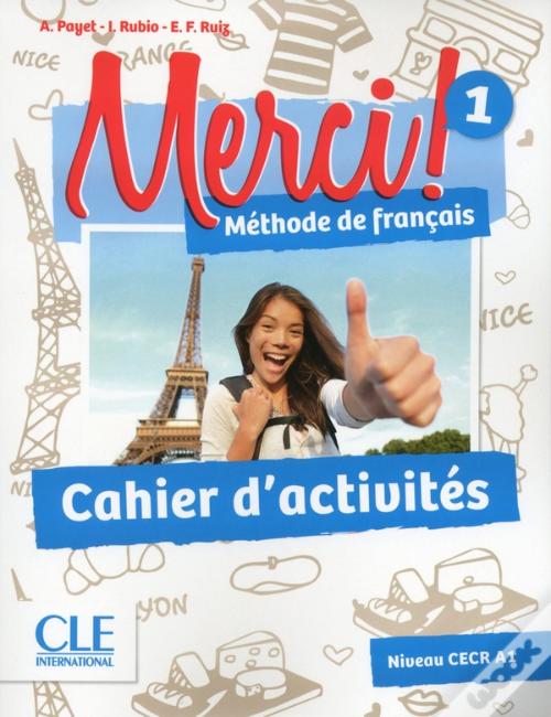 Methode Merci Tome 1 : Méthode De Français ; A1 ; Cahier D'Activités ...