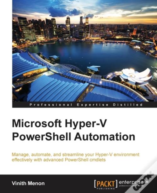 Microsoft Hyper-V Powershell Automation de Vinith Menon - Livro - WOOK