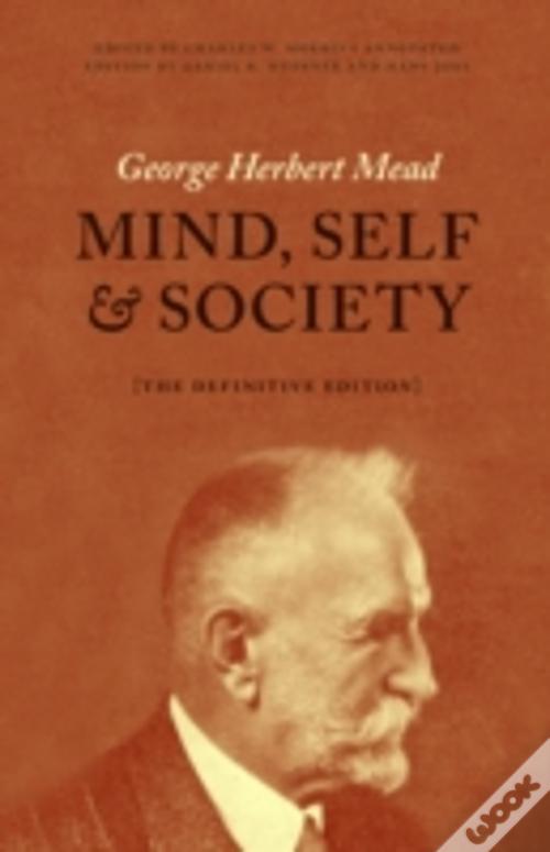 Mind, Self, And Society de George Herbert Mead - Livro - WOOK