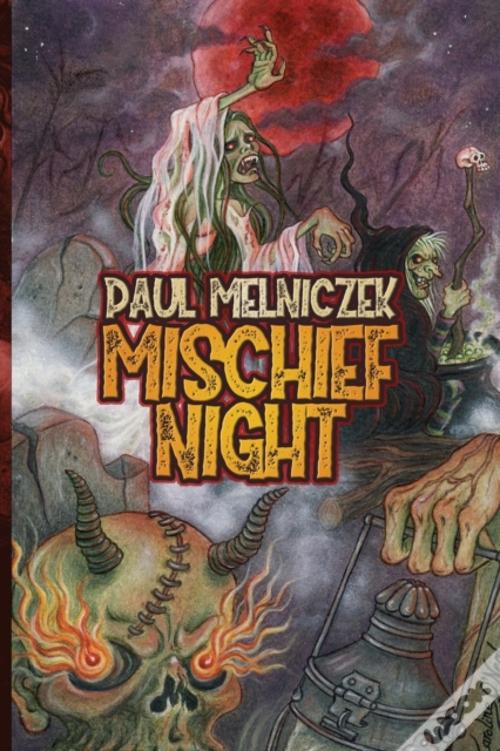 Mischief Night de Melniczek Paul Melniczek; Ilustração: Caroline O'Neal ...