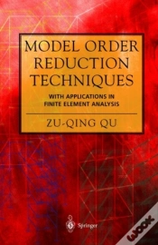 Model Order Reduction Techniques With Applications In Finite Element ...