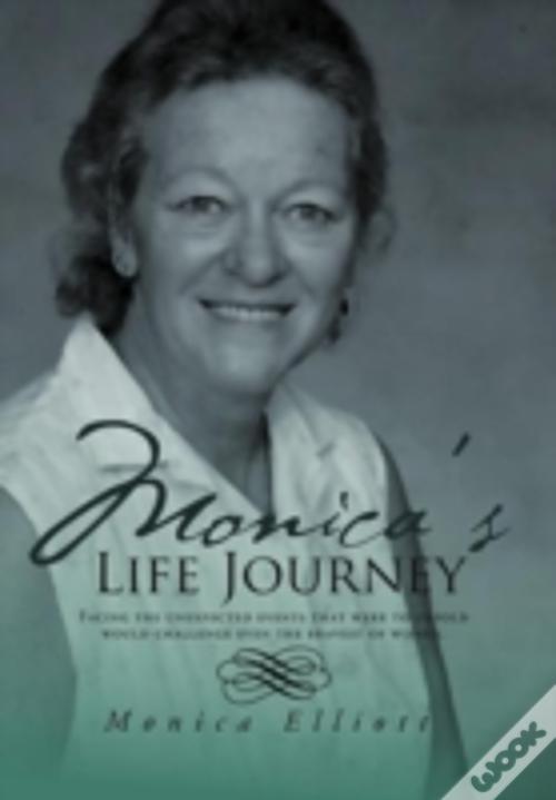 Monica'S Life Journey de Monica Elliott - Livro - WOOK