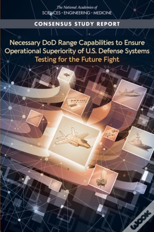 Necessary Dod Range Capabilities To Ensure Operational Superiority Of U ...