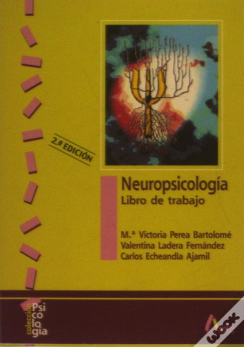 Neuropsicología. Libro De Trabajo de Mª Victoria Perea Bartolomé ...