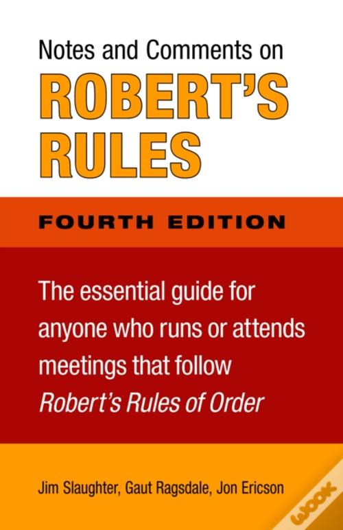 Notes And Comments On Robert'S Rules, Fourth Edition de Gaut Ragsdale ...