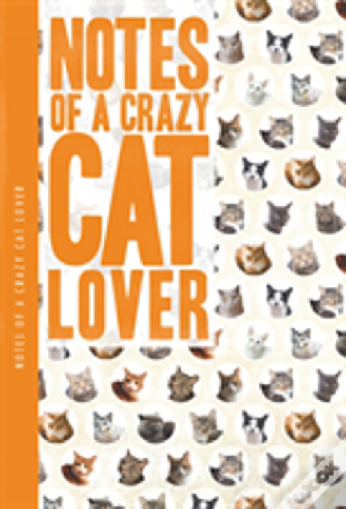 Notes Of A Crazy Cat Lover - Livro - WOOK