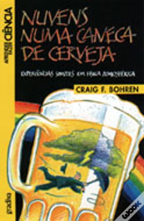 Nuvens Numa Caneca de Cerveja de Craig Bohren - Livro - WOOK