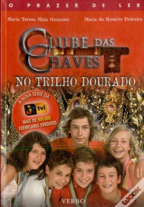 O Clube das Chaves no Trilho Dourado - Livro - WOOK
