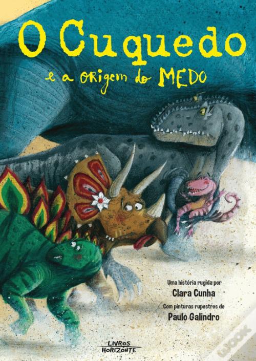 O Cuquedo e a Origem do Medo de Clara Cunha; Ilustração: Paulo Galindro ...