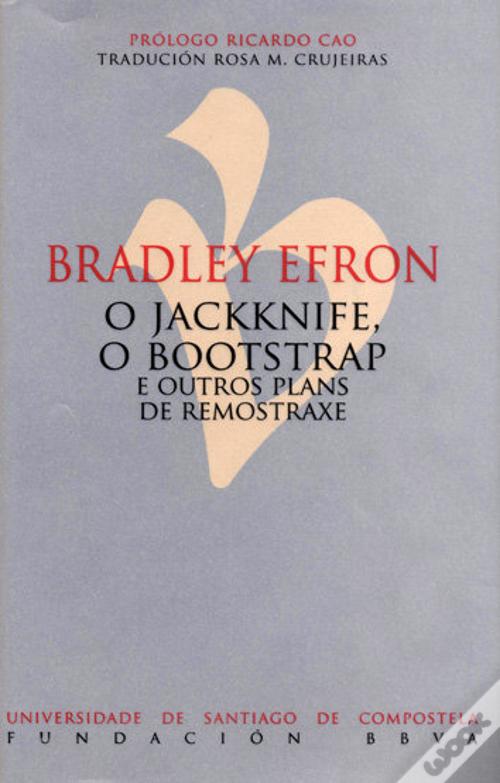 O Jackknife, O Bootstrap E Outros Plans De Remostraxe de Bradley Efron ...