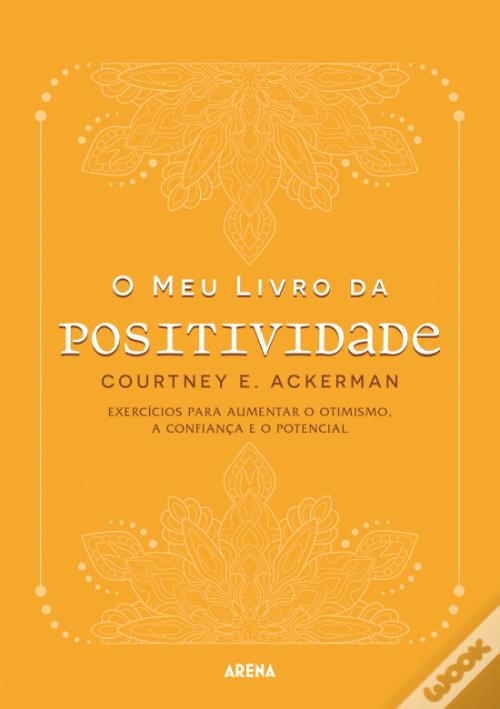 O Meu Livro da Positividade de Courtney E. Ackerman - Livro - WOOK