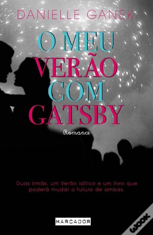 O Meu Verão Com Gatsby de Danielle Ganek - Livro - WOOK